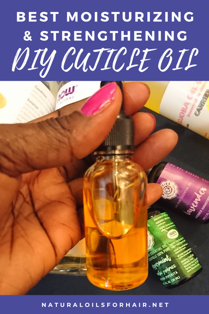 Best DIY Cuticle Oil for Moisturized and Stronger Nails