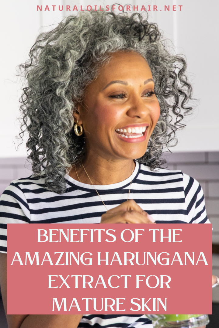 3 Sensational Benefits of Harungana for Mature Skin